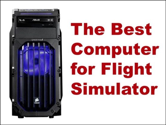 The Best Computer for Flight Simulator | Roger Dodger Blogger